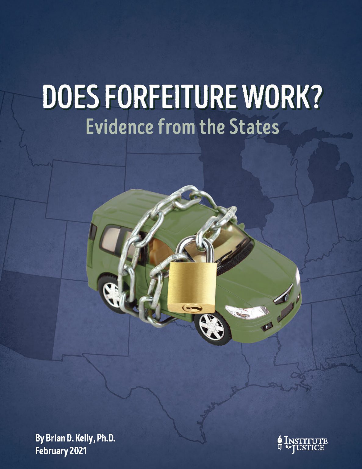 Does Forfeiture Work? - Institute for Justice
