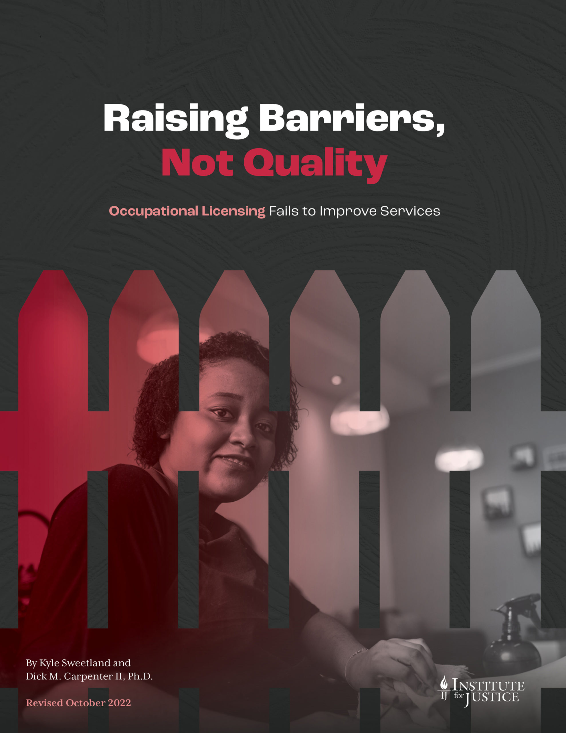 Raising Barriers, Not Quality - Institute for Justice
