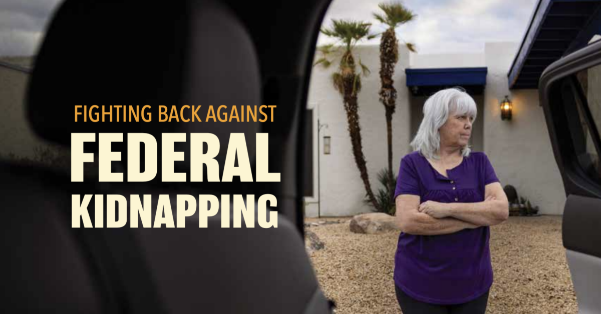 Fighting Back Against Federal Kidnapping - Institute for Justice